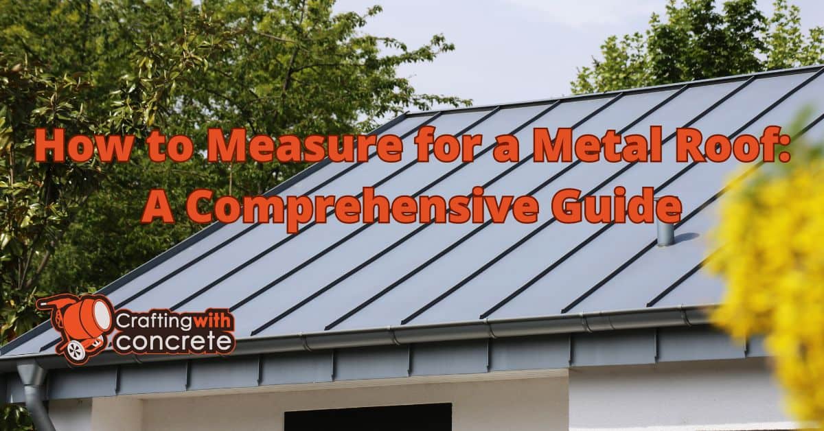 How to Measure for a Metal Roof | Step-by-Step Guide ...