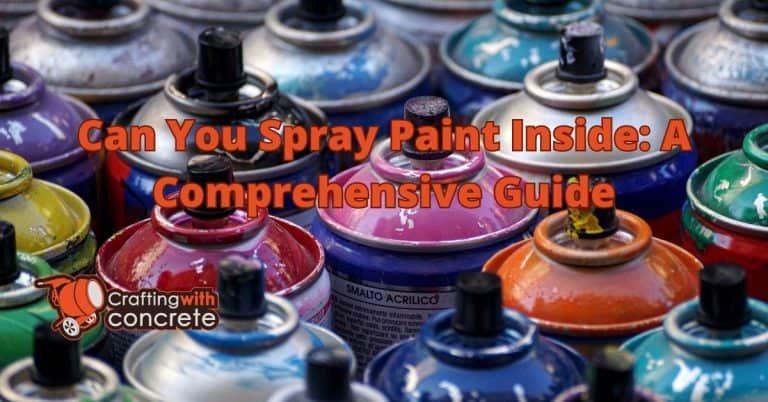 Safe Indoor Spray Painting: Tips & Precautions - craftingwithconcrete.com