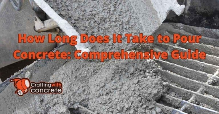 Concrete Pouring Time: What to Expect - craftingwithconcrete.com