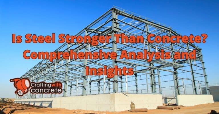 Steel vs. Concrete: Which is Stronger? - craftingwithconcrete.com