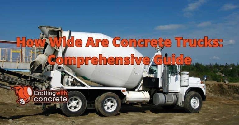 Concrete Truck Width: Essential Dimensions - craftingwithconcrete.com