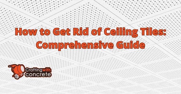 Effective Ways to Remove Ceiling Tiles - craftingwithconcrete.com