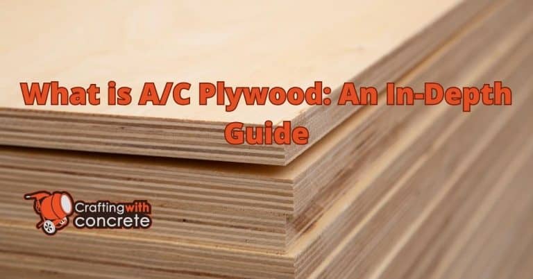 Understanding A/C Plywood: A Quick Guide - craftingwithconcrete.com