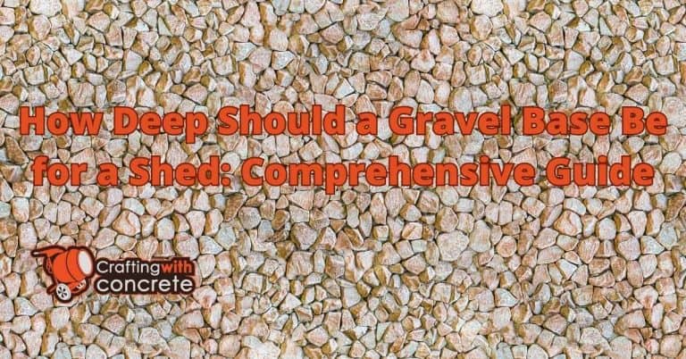 How Deep Should a Gravel Base Be for a Shed: Comprehensive Guide ...