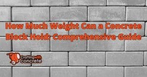 Concrete Block Weight Capacity Guide - craftingwithconcrete.com