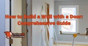 Building a Wall with a Door: Step-by-Step Guide - craftingwithconcrete.com