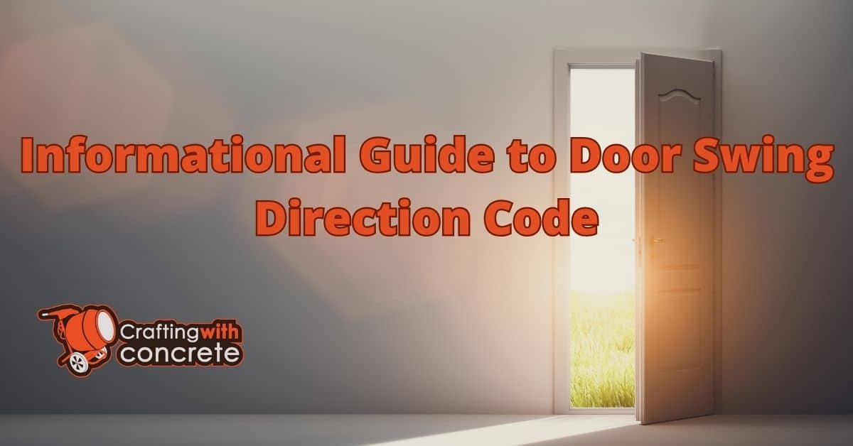 Door Swing Direction Code Guidelines - craftingwithconcrete.com