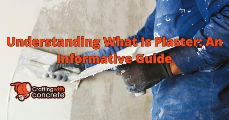 Understanding Plaster: Uses & Benefits - craftingwithconcrete.com