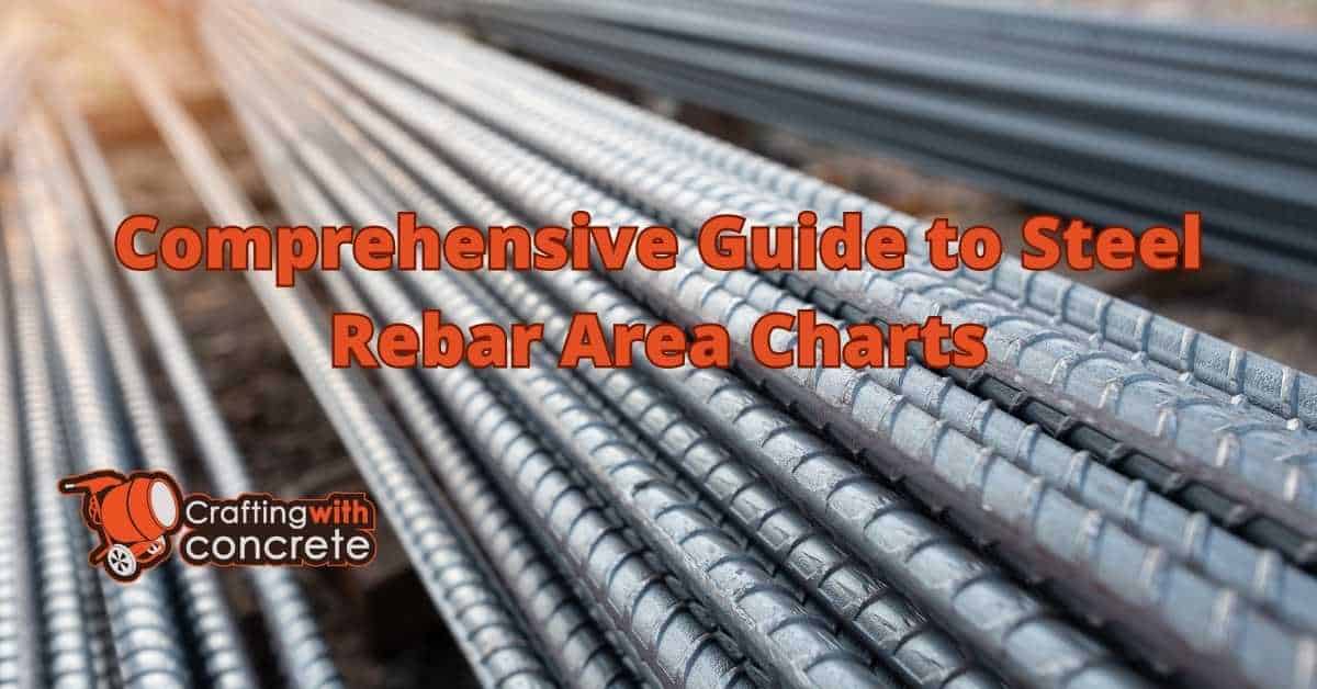 Steel Rebar Area Chart Guide - craftingwithconcrete.com