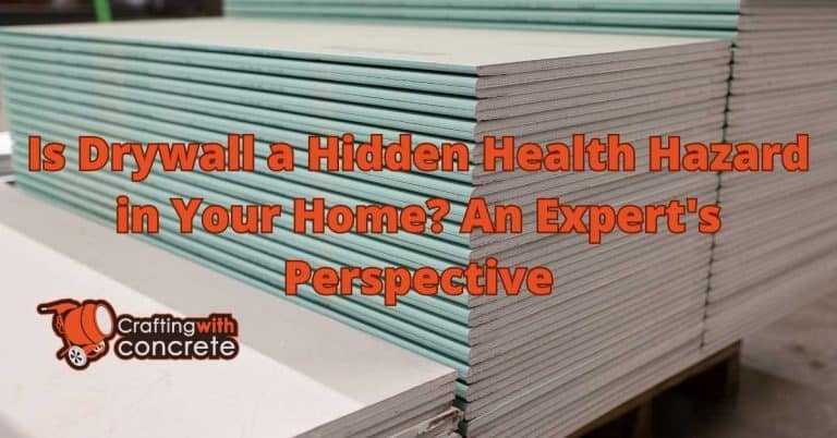 Is Drywall Toxic? Safety Insights & Tips - craftingwithconcrete.com