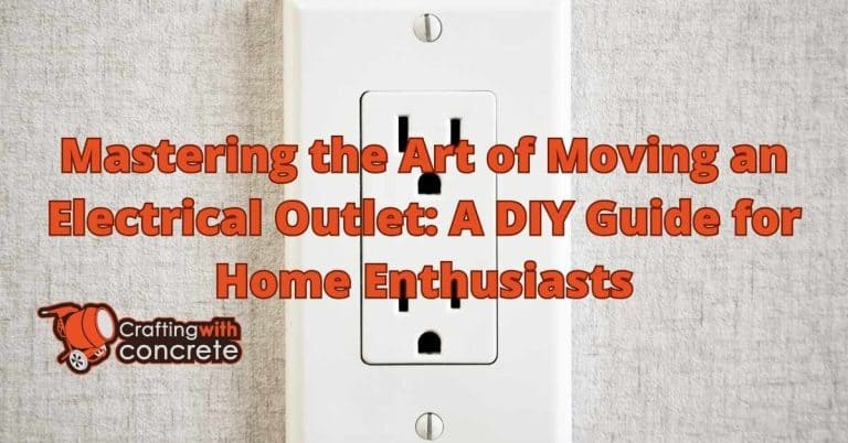 Expert Guide: How to Move an Electrical Outlet Safely ...