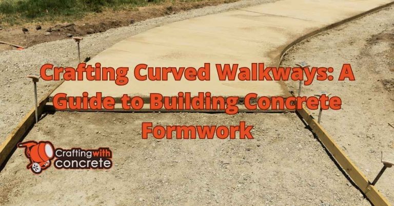 Build Concrete Formwork for Curved Walkways - craftingwithconcrete.com