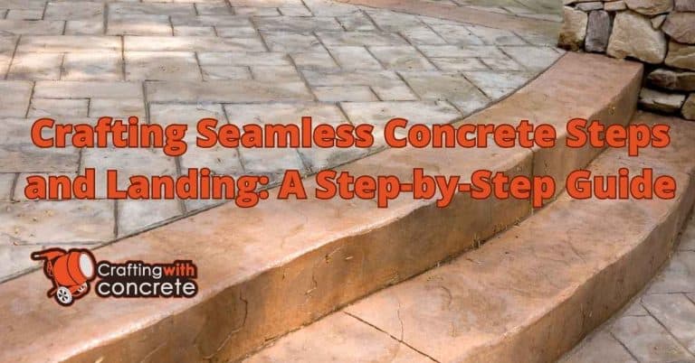 Forming a One-Piece Concrete Step & Landing - craftingwithconcrete.com