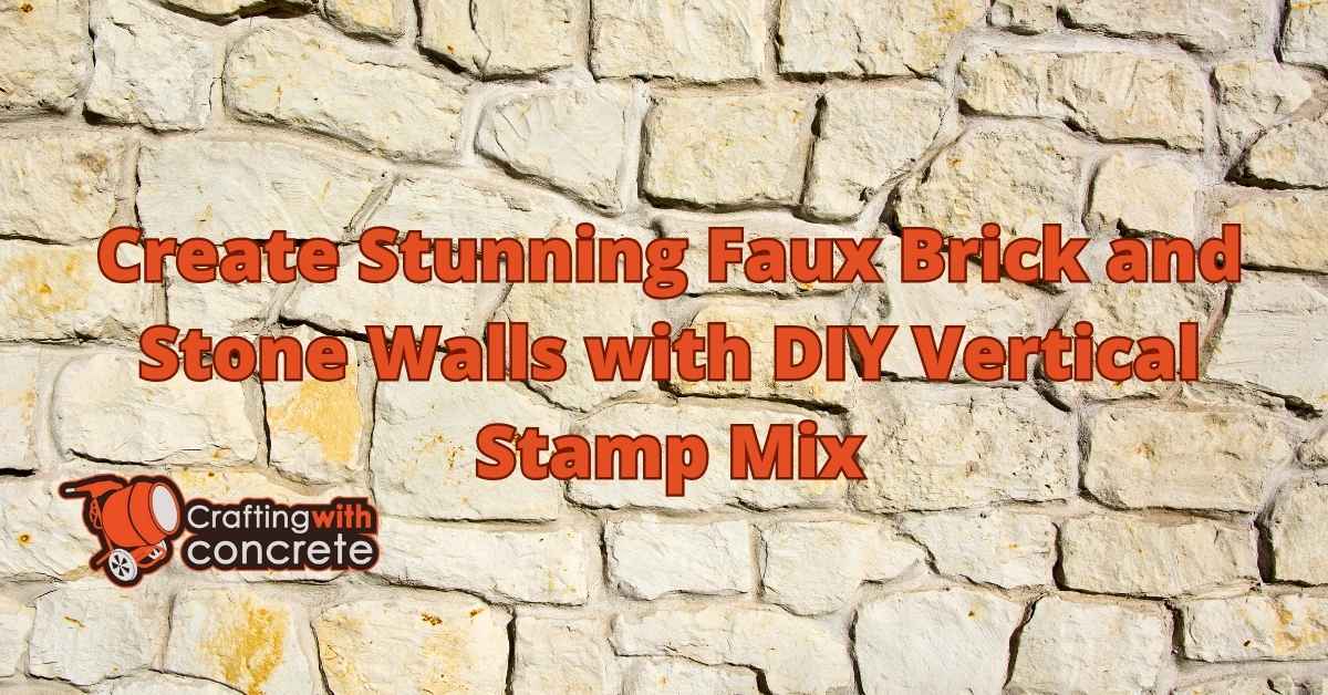 DIY Vertical Stamp Mix for Faux Brick Walls - craftingwithconcrete.com
