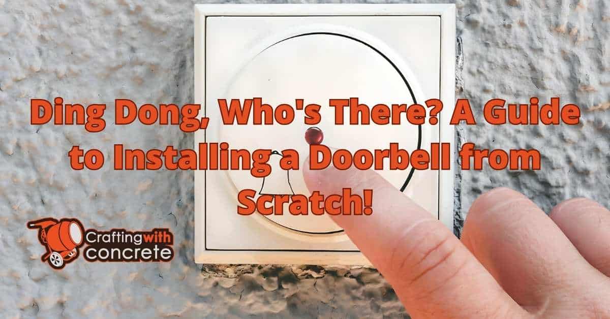Ding Dong, Who’s There? A Guide to Installing a Doorbell from Scratch ...